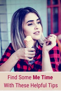 Find Some Me Time With These Helpful Tips