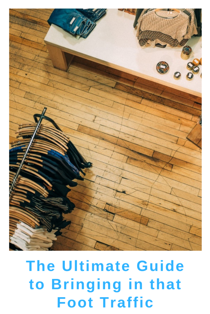 How to bring in foot traffic - Inspiring Mompreneurs