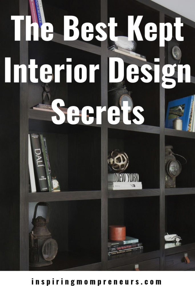 Best Kept Interior Design Secrets - Inspiring Mompreneurs