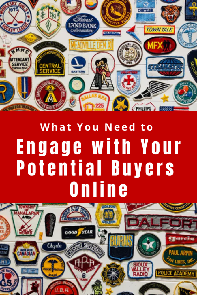 What You Need to Engage with Your Potential Buyers Online