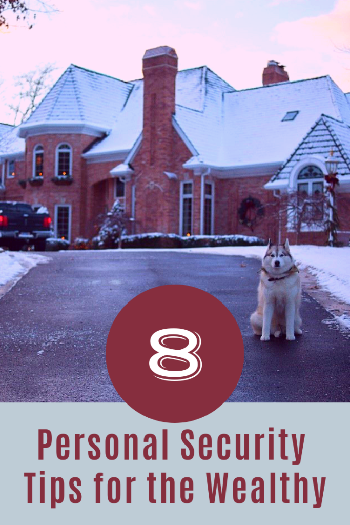 Personal Security Tips for the Wealthy - Inspiring Mompreneurs