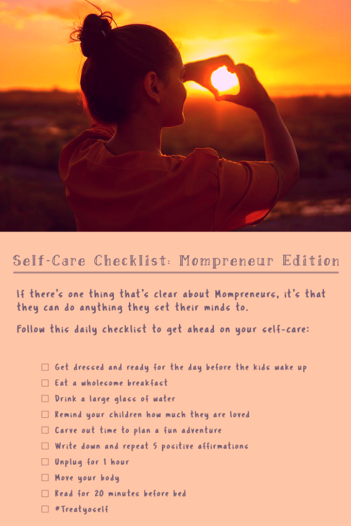 The Best Self-Care Tips Mompreneurs - Inspiring Mompreneurs
