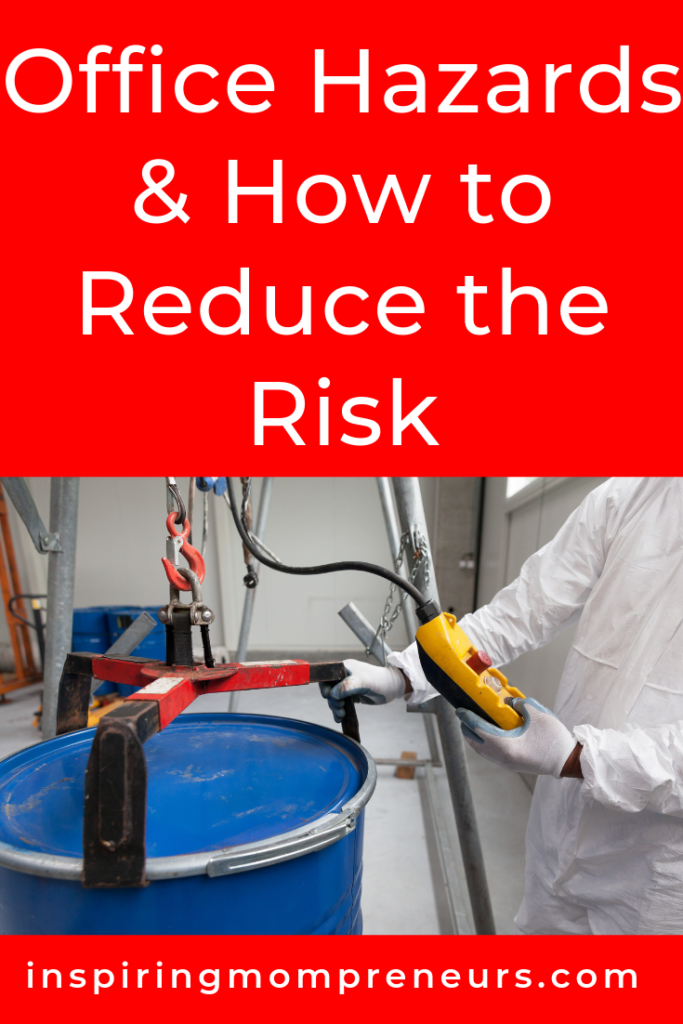 Office Hazards and How to Reduce the Risk - Inspiring Mompreneurs