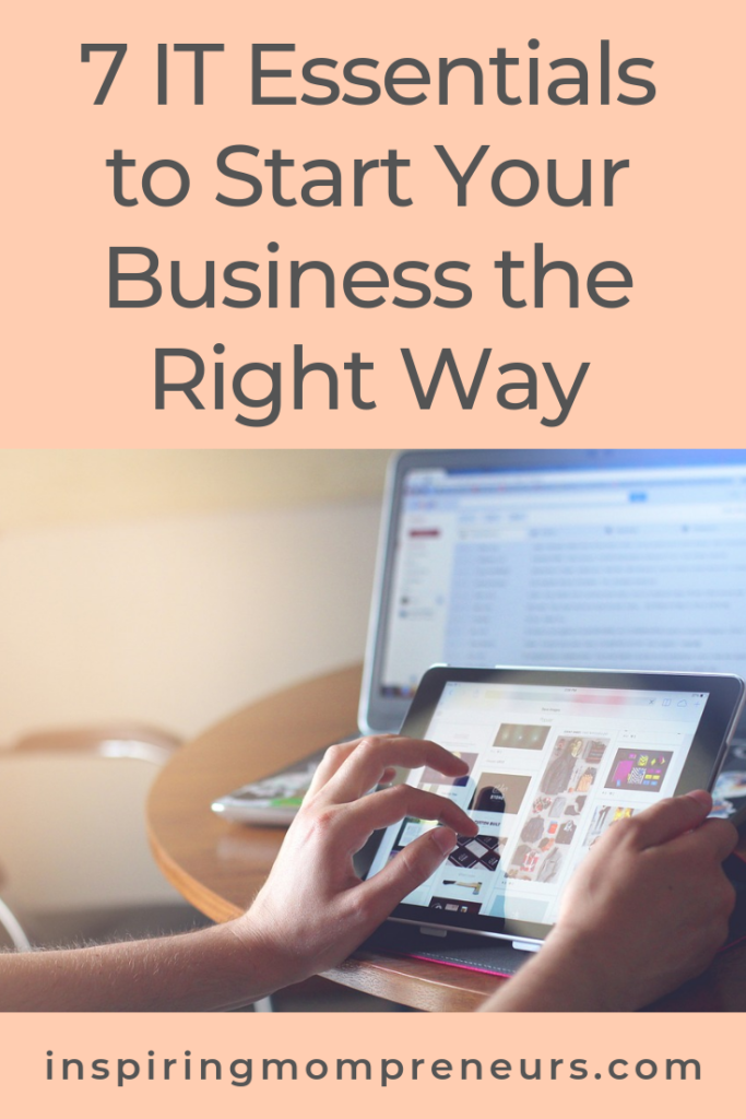 7 IT Essentials for Entrepreneurs - Inspiring Mompreneurs