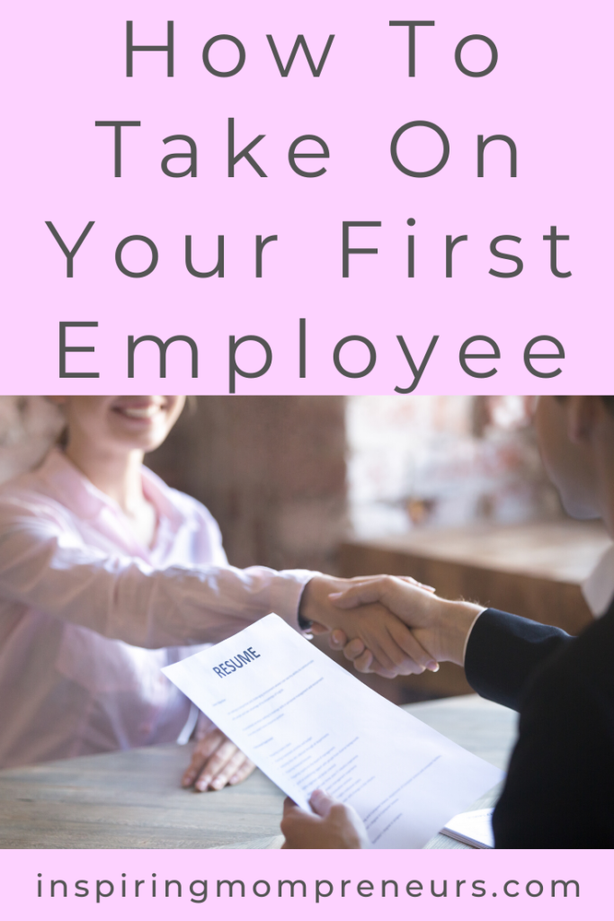 How to Take On Your First Employee - Inspiring Mompreneurs