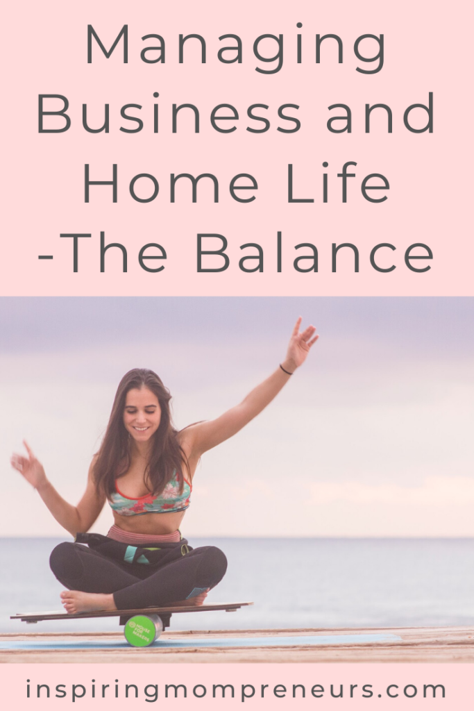 Managing Business and Home Life - The Balance