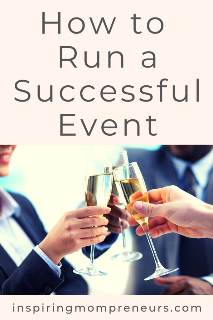 How to Run a Successful Event - Inspiring Mompreneurs