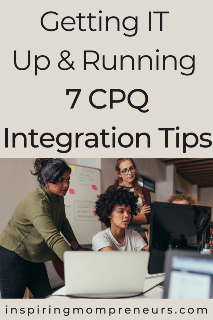 Getting IT Up and Running: 7 CPQ Integration Tips