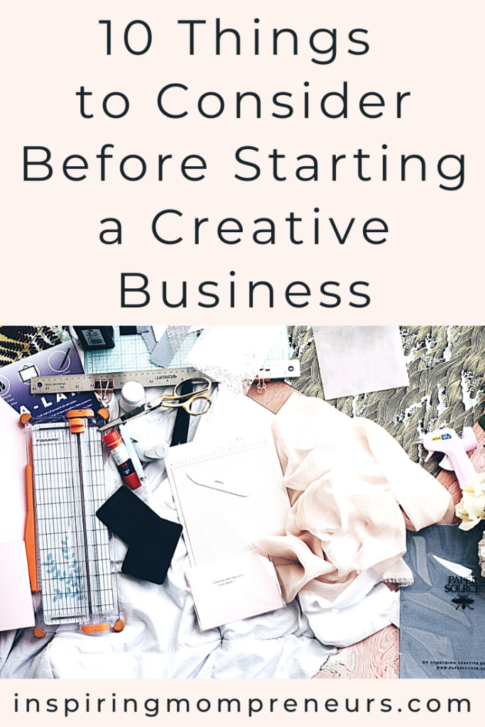 10 Things to Consider Before Starting a Creative Business