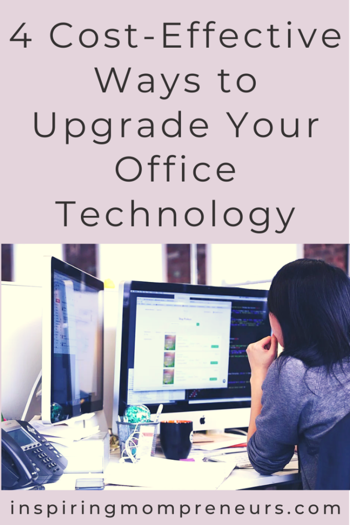 4 Cost-Effective Ways to Upgrade Your Office Technology