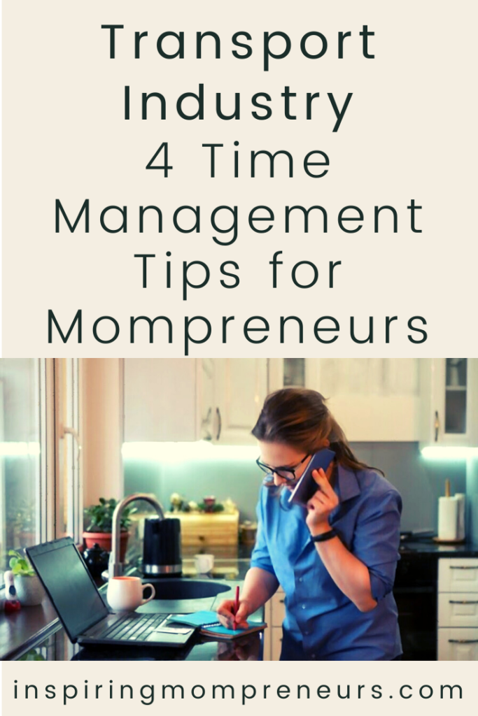 Transport Industry: 4 Time Management Tips for Mompreneurs