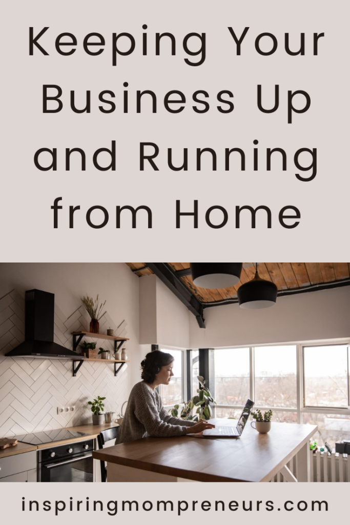 Keeping Your Business Up and Running from Home