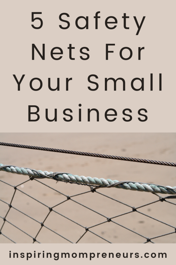 Safety Nets For Your Small Business - Inspiring Mompreneurs