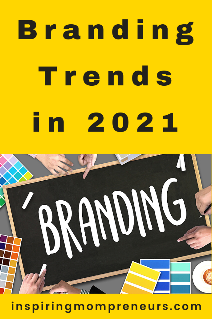6 Branding Trends in 2021