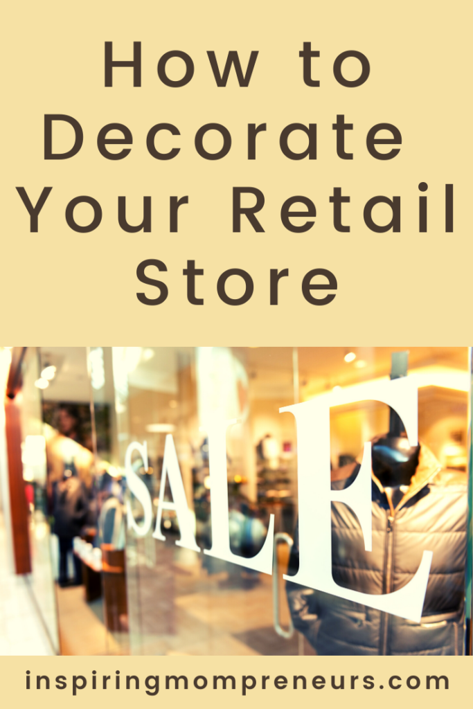 How to Decorate a Retail Store - Inspiring Mompreneurs