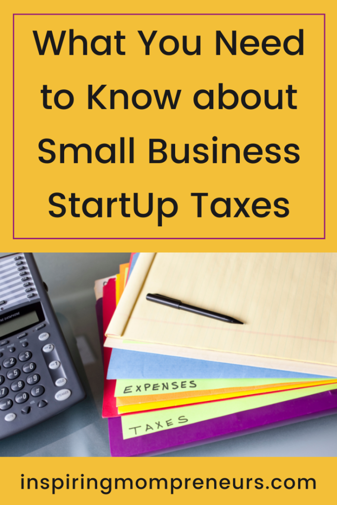 What You Need to Know about Small Business StartUp Taxes - Inspiring ...