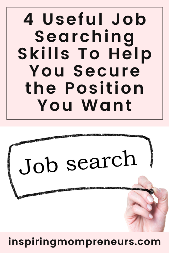 4 Useful Job Searching Skills - Inspiring Mompreneurs