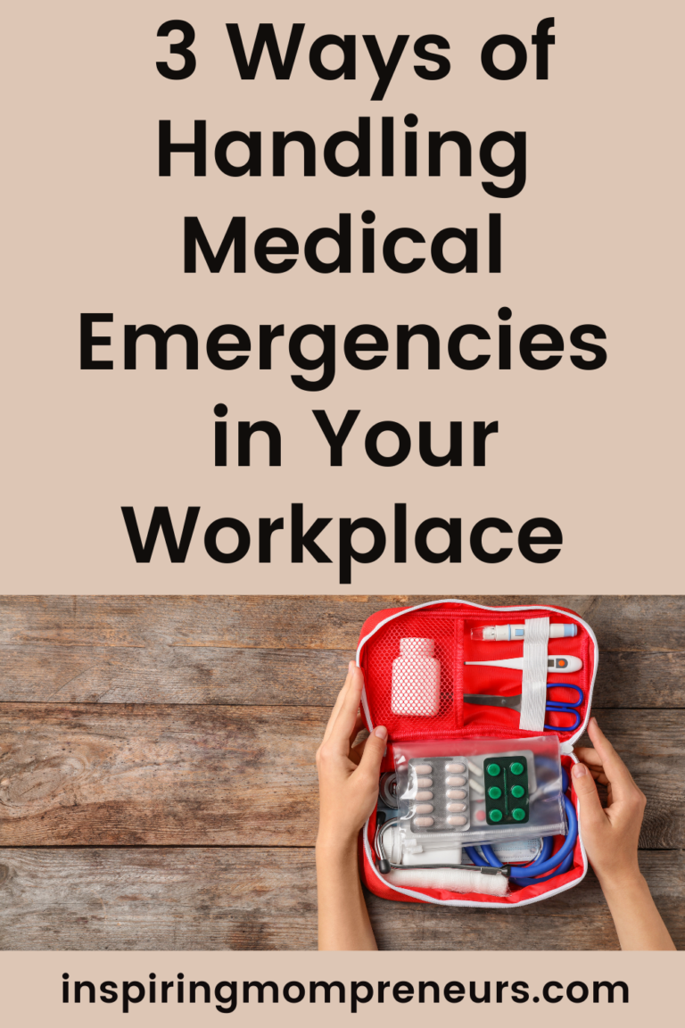 Handling Medical Emergencies - Inspiring Mompreneurs