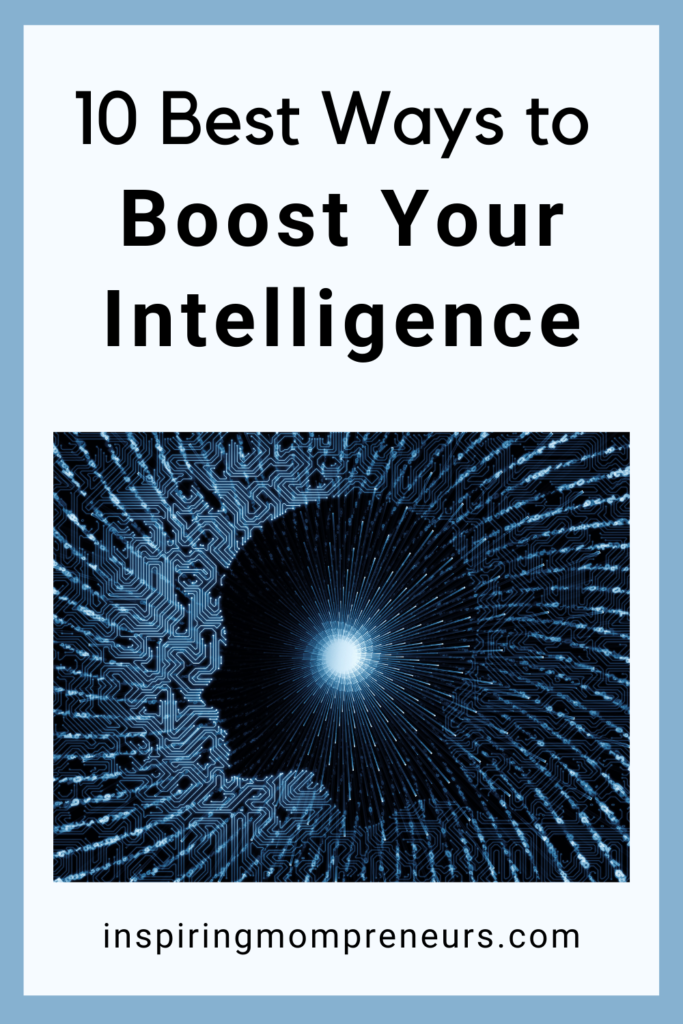 10 Best Ways to Boost Your Intelligence