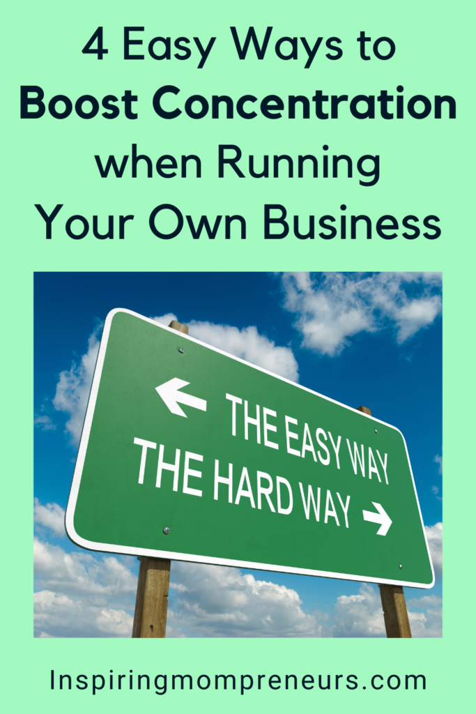 4 Easy Ways to Boost Concentration as an Entrepreneur