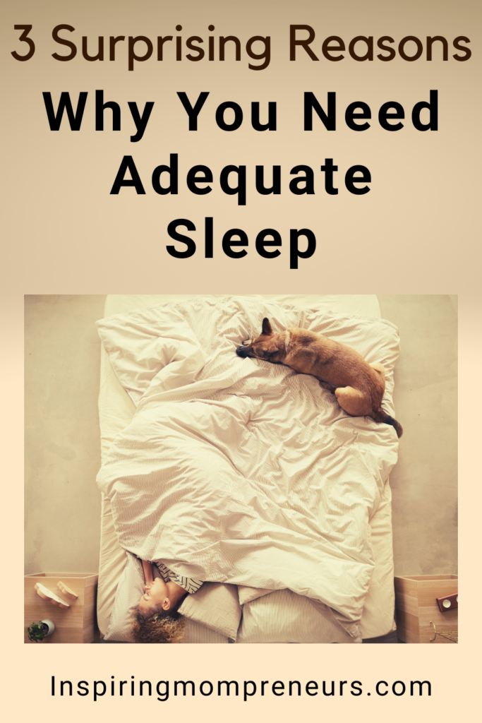 3 Surprising Reasons Why You Need Adequate Sleep
