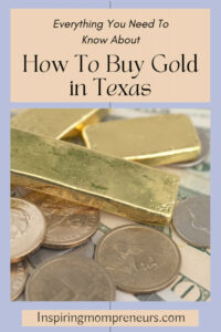 Everything You Need To Know About How To Buy Gold in Texas