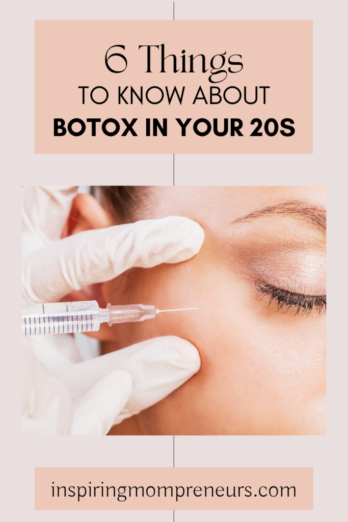 6 Helpful Things to Know about Botox in Your 20s