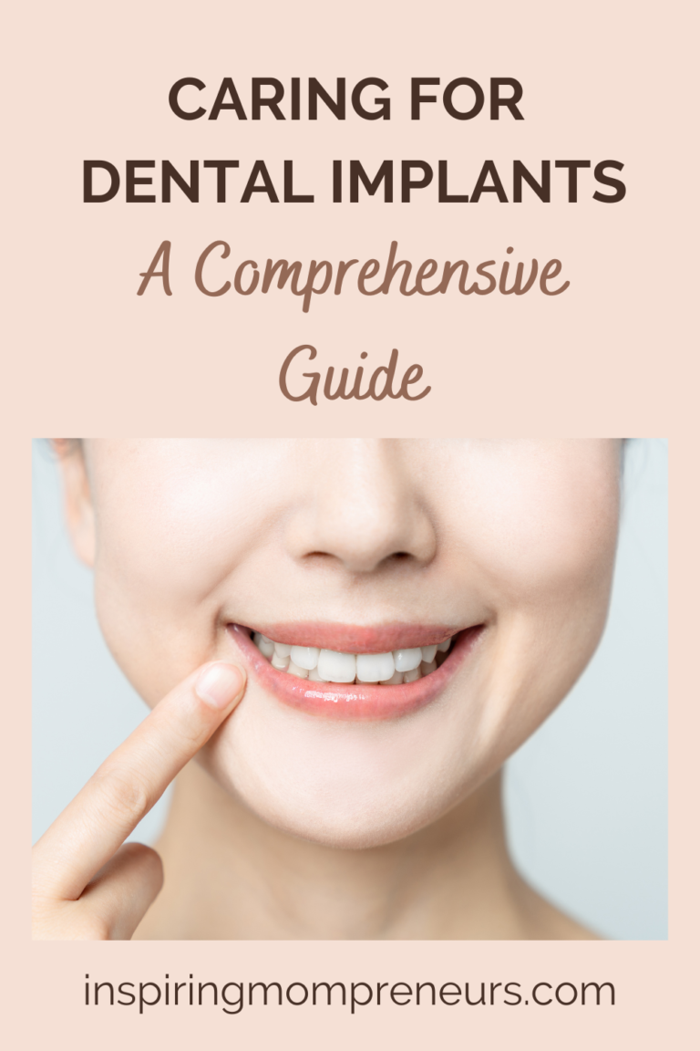 Caring for Dental Implants | A Comprehensive Guide