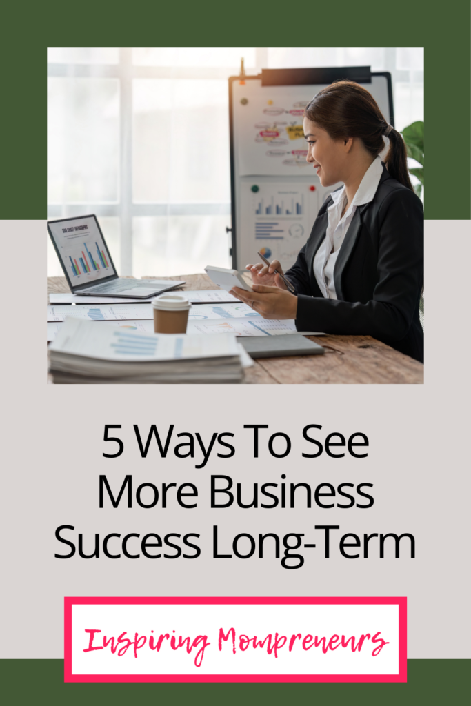 5 Ways to See More Business Success Long-Term