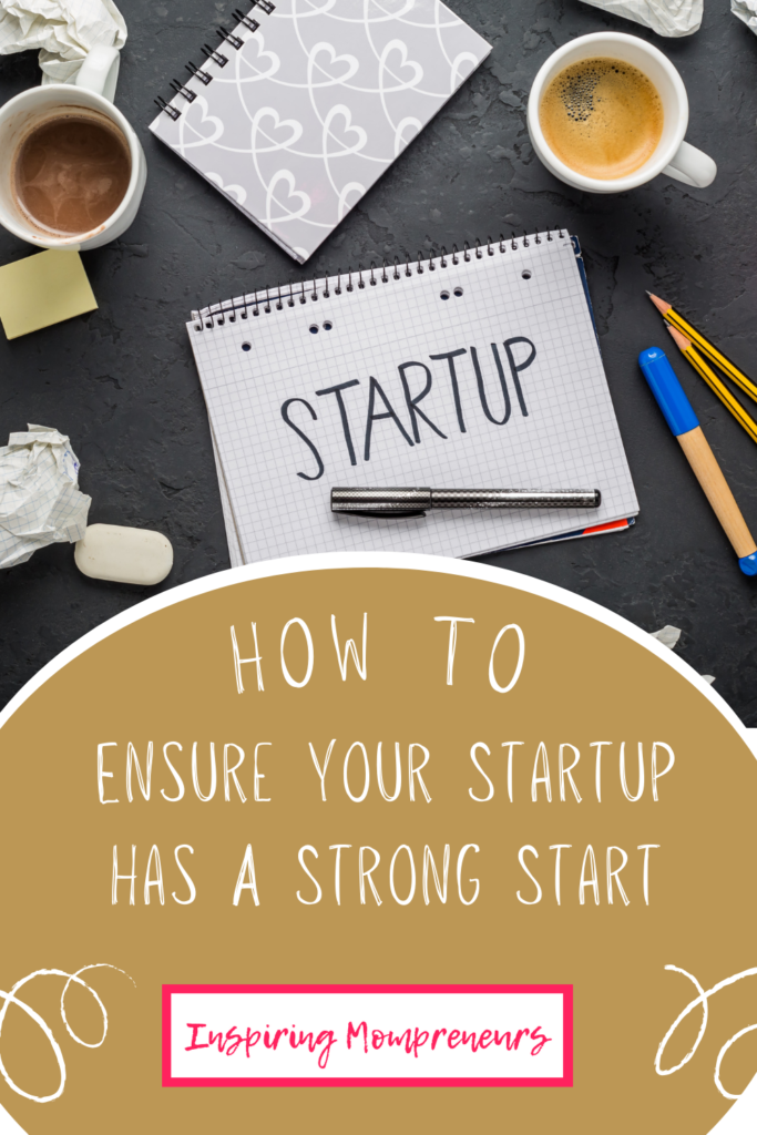 How To Ensure Your Startup Has A Strong Start in 2025