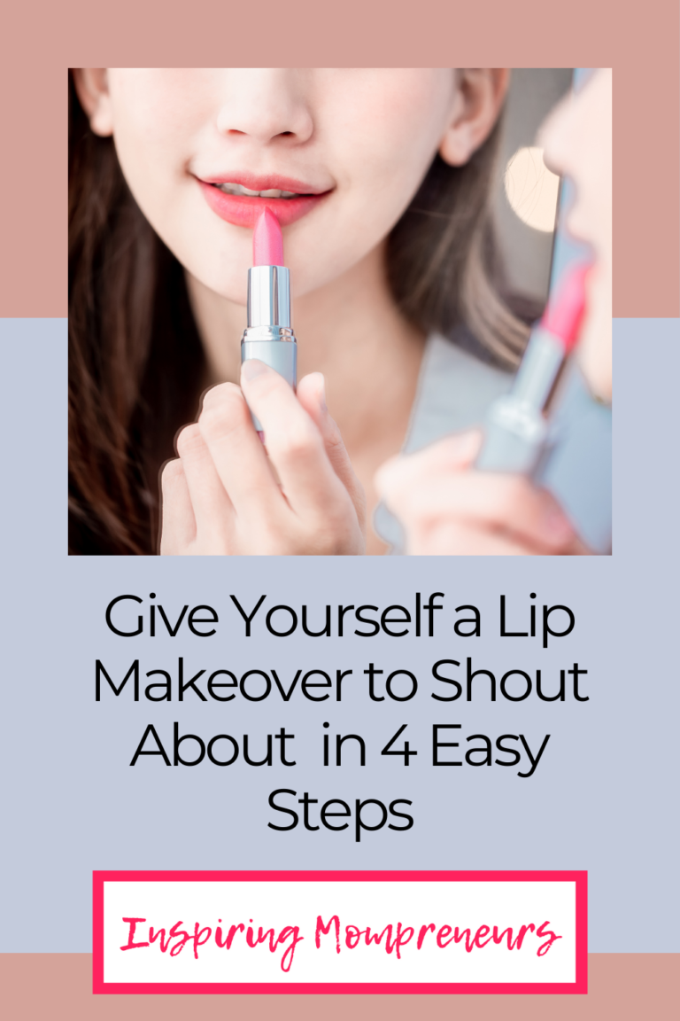 Give Yourself a Lip Makeover to Shout About: 4 Easy Steps